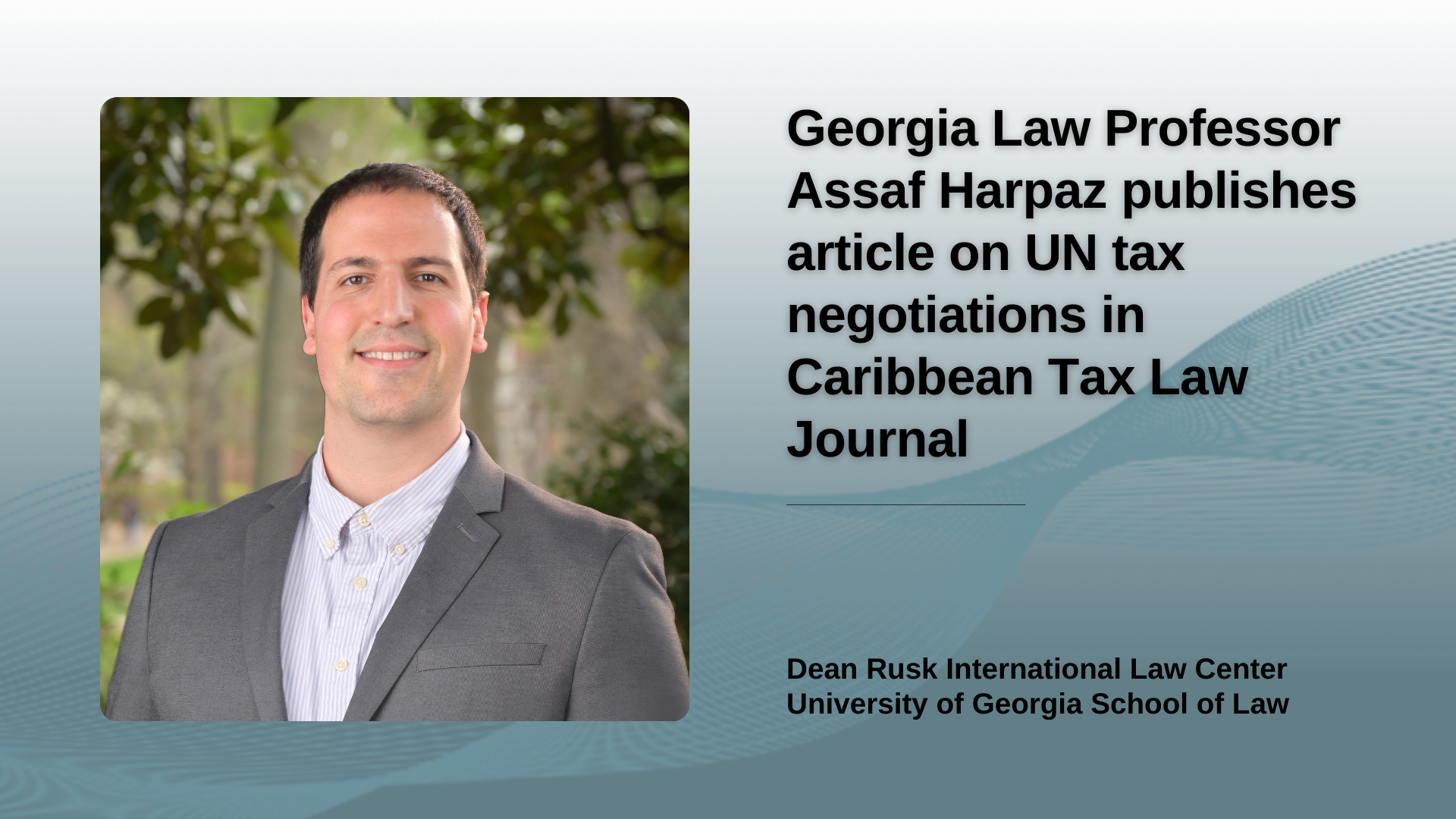 Georgia Law Professor Assaf Harpaz publishes article on UN tax ...